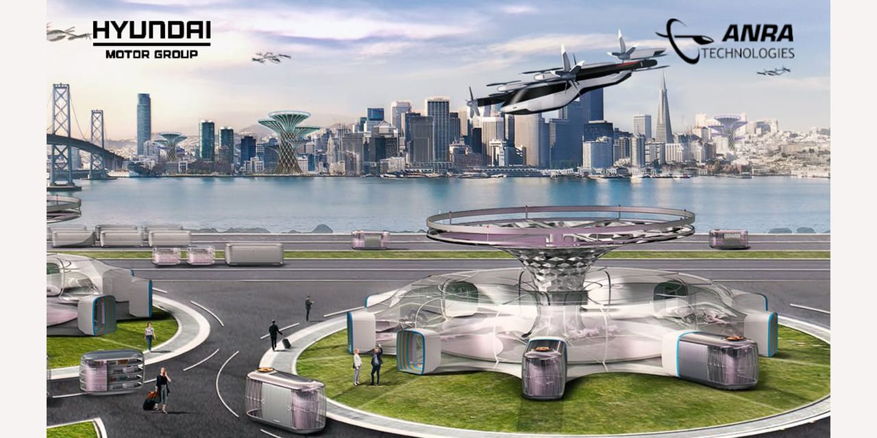 Urban Air Mobility Division of Hyundai Motor Group and ANRA Technologies Launch Partnership to ...